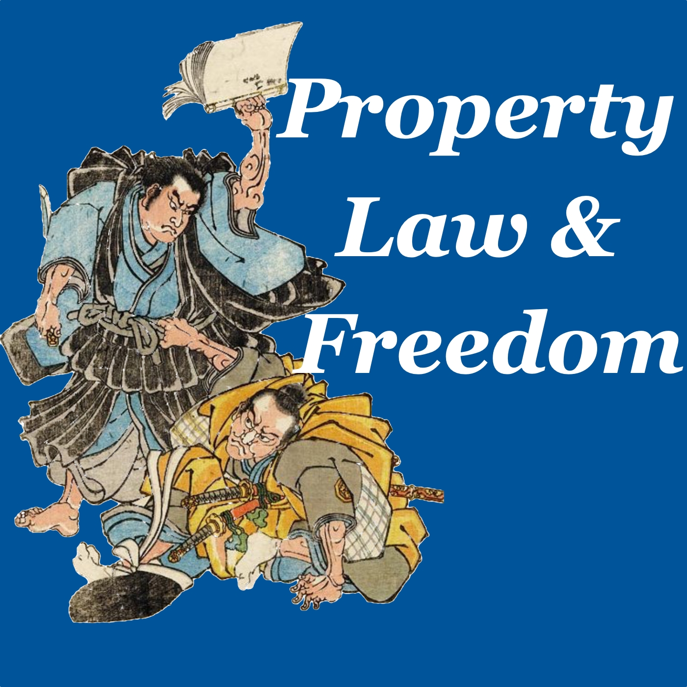 Ep11: Property, Law, and Freedom