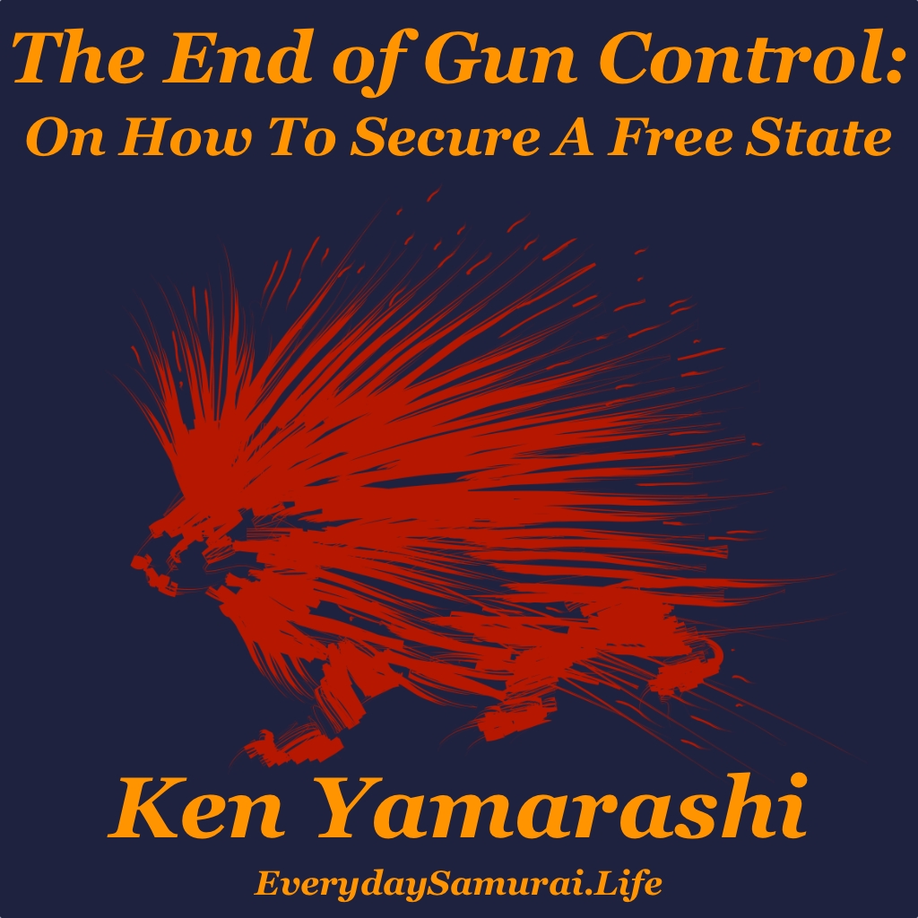 The End Of Gun Control | Everyday Samurai